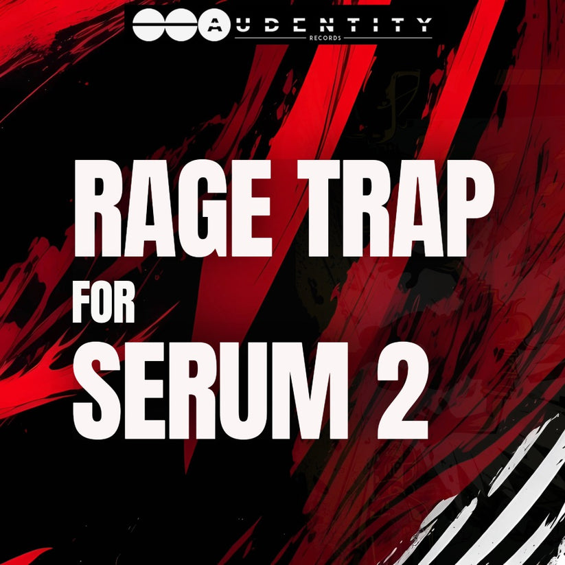 Rage Trap For Serum 2 – Audentity Records